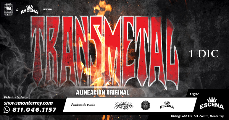 Compra boletos para TRANSMETAL (Alineación original) - Boletia