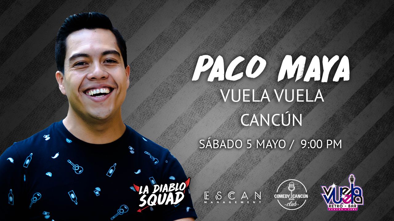 Compra boletos para Paquito Maya en Cancún - Boletia