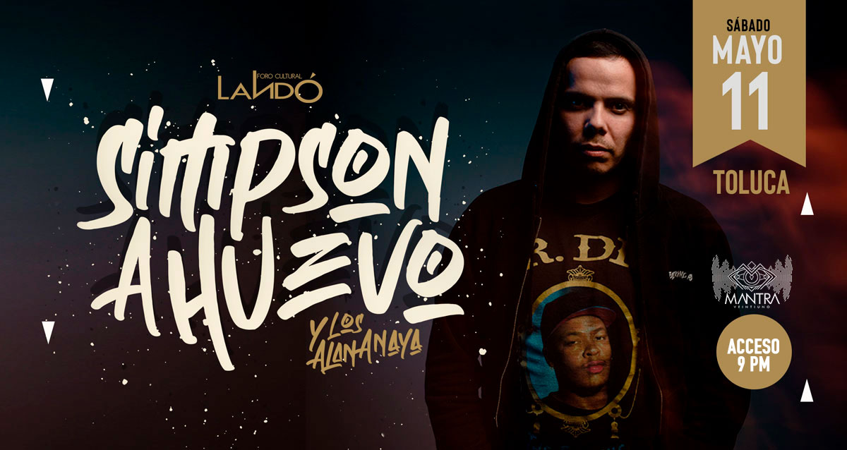 Compra boletos para Simpson Ahuevo en Foro Landó Toluca - Boletia