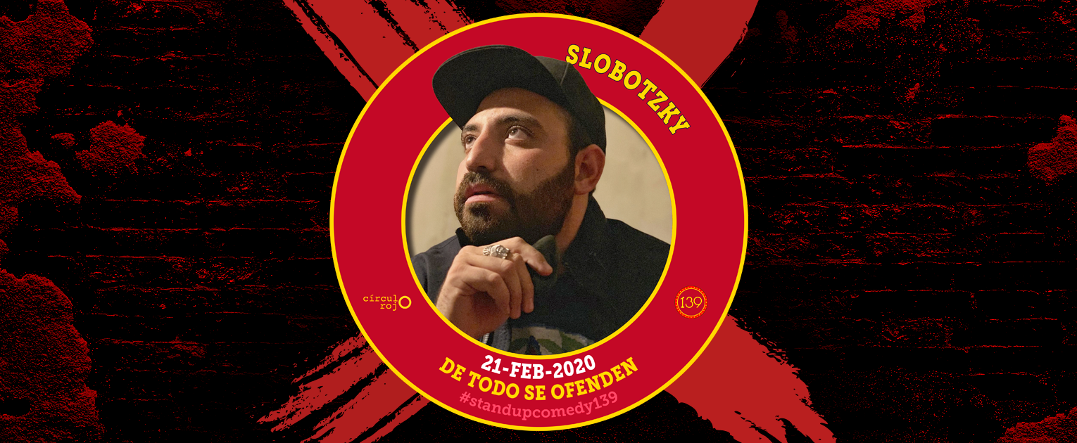 Compra boletos para Slobotzky - De Todo Se Ofenden - Boletia
