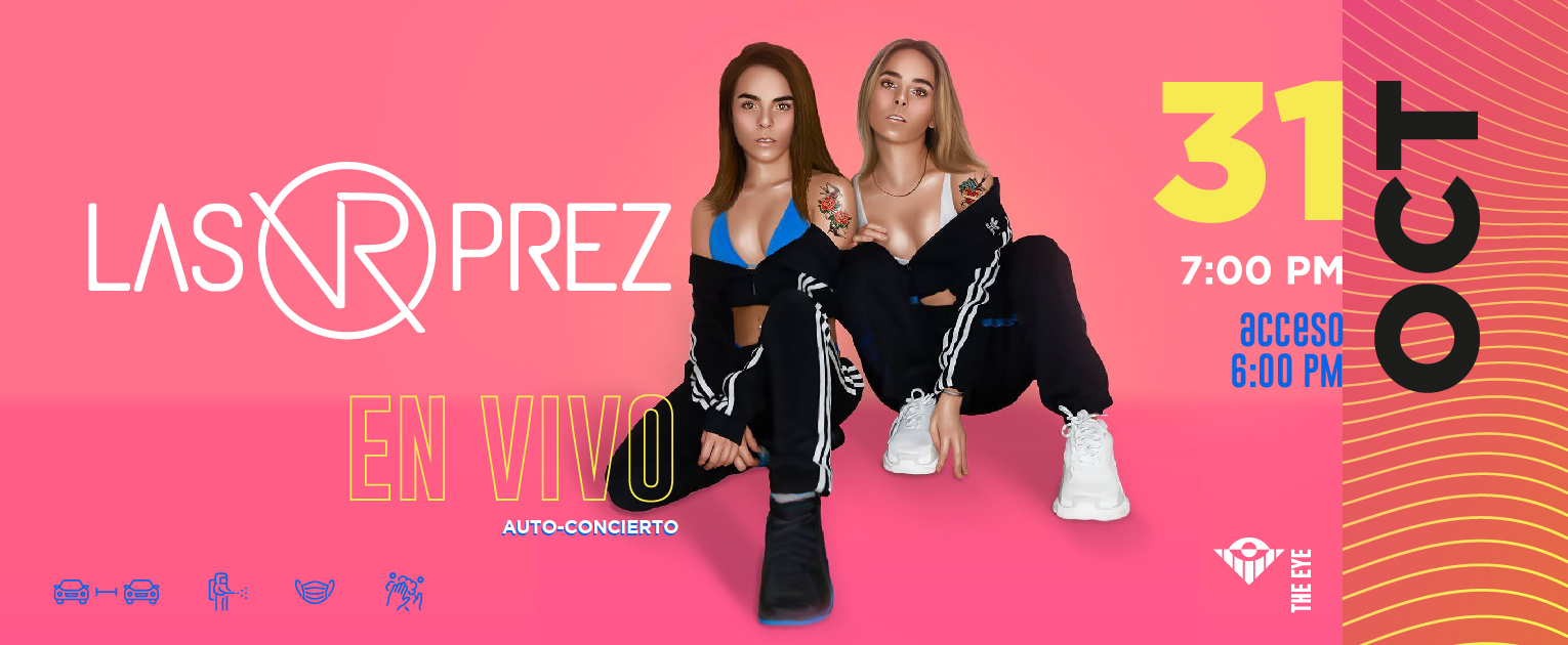 Las Prez EN VIVO Auto-concierto en The Eye | Boletia