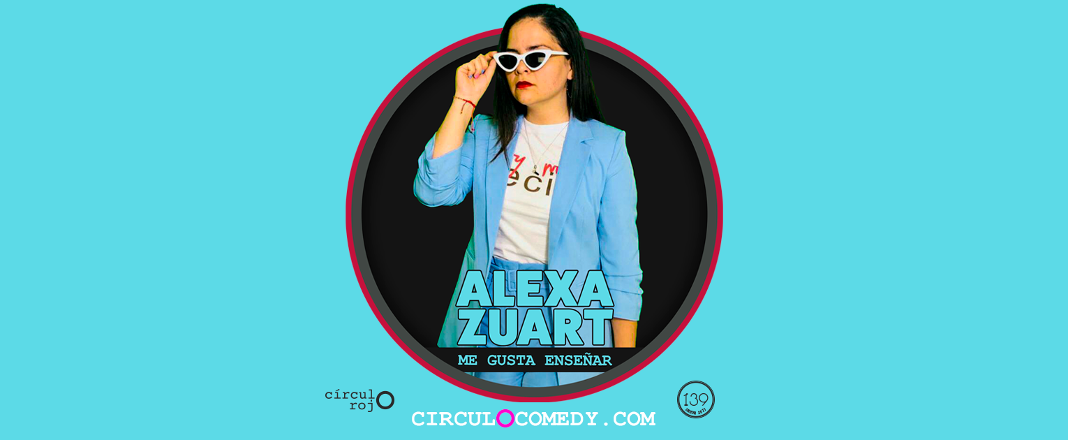 Compra boletos para Alexa Zuart - Me Gusta Enseñar - Boletia