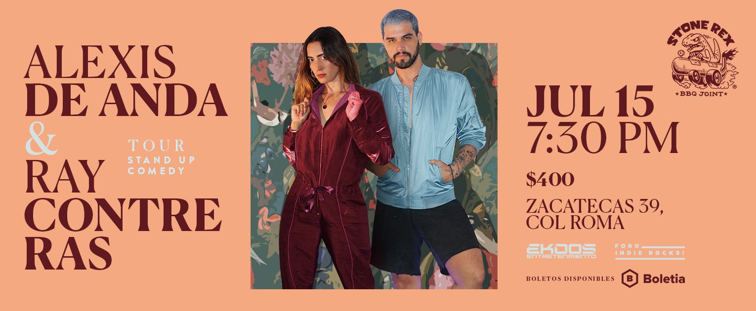Alexis de Anda y Ray Contreras: Stand Up Comedy Tour en Foro Indie ...