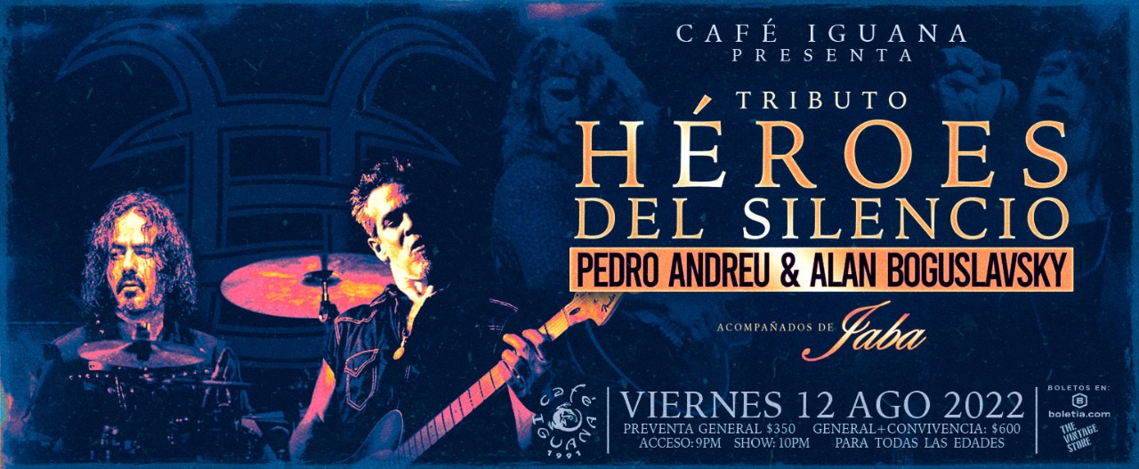 Compra boletos para Tributo Heroes del Silencio con Pedro Andreu y Alan ...