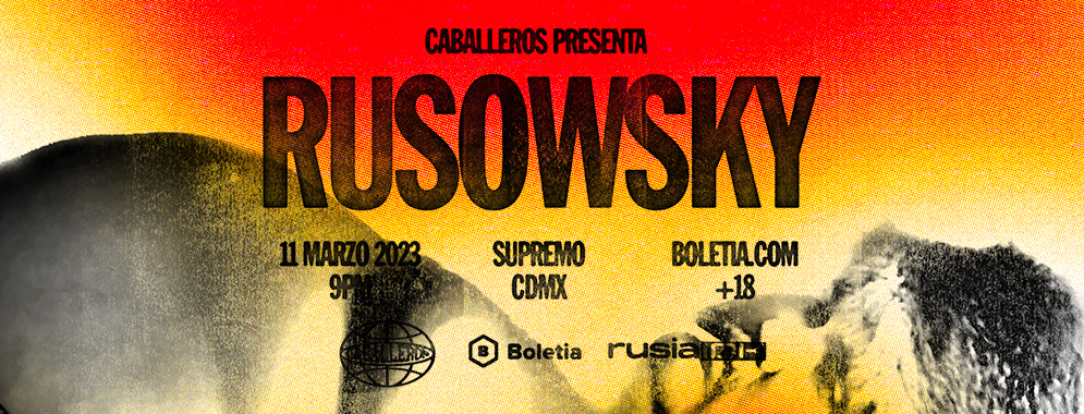 Compra boletos para Rusowsky @ CDMX - Boletia