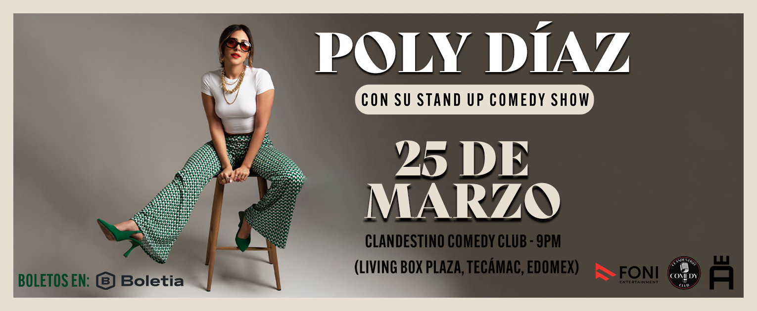 POLY DÍAZ - Stand Up Comedy en TECÁMAC | Boletia