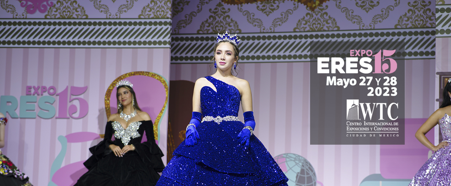 EXPO ERES 15 / WTC Ciudad de México / Mayo 27 y 28 | Boletia