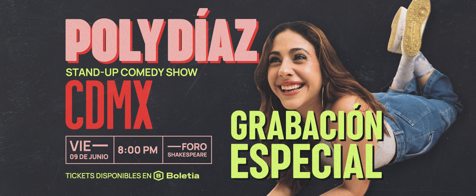 POLY DIAZ - STAND UP COMEDY EN CDMX | Boletia