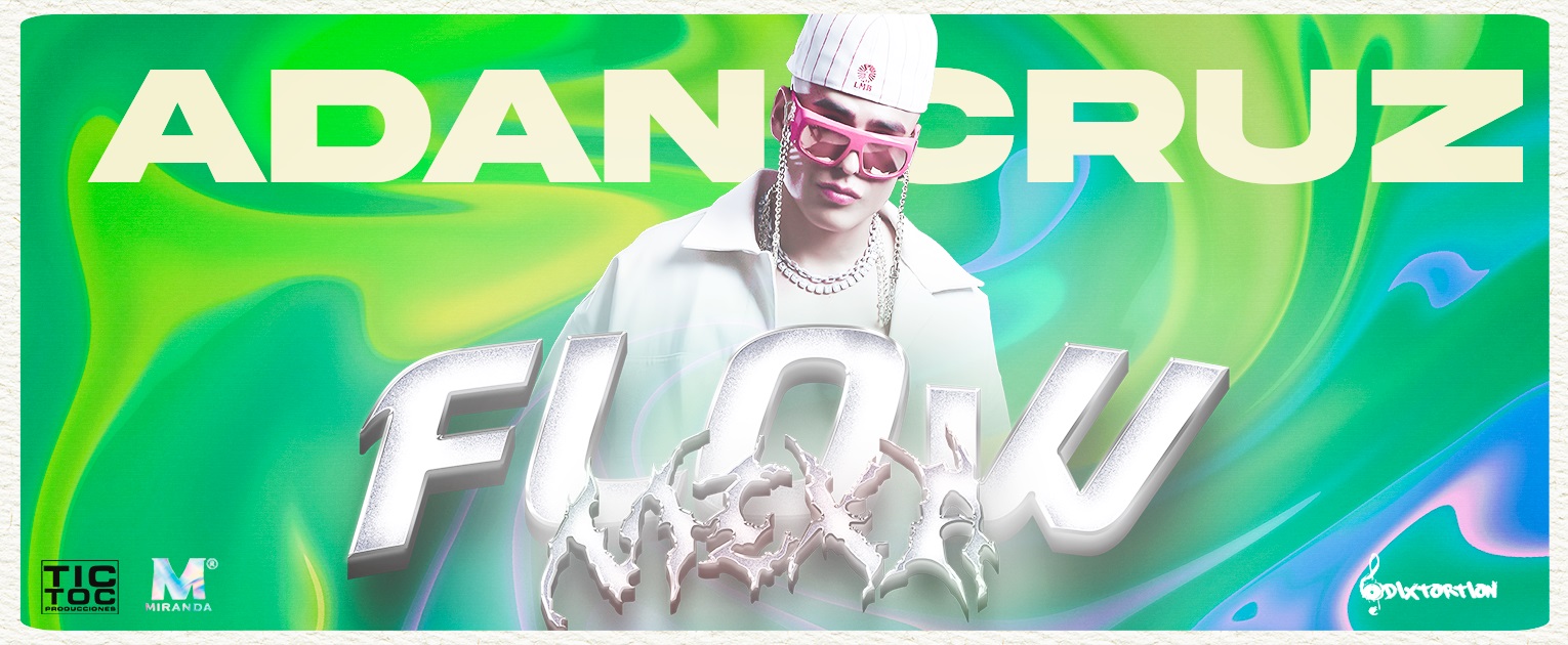 Flow Mexa - Adan Cruz | Boletia