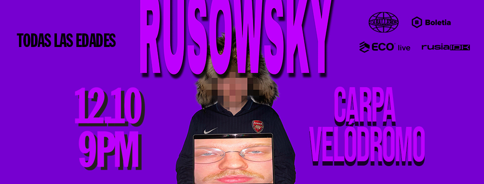 Compra boletos para rusowsky @ CDMX - Boletia