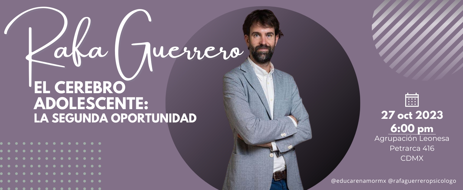 Rafa Guerrero: El Cerebro Adolescente | Boletia