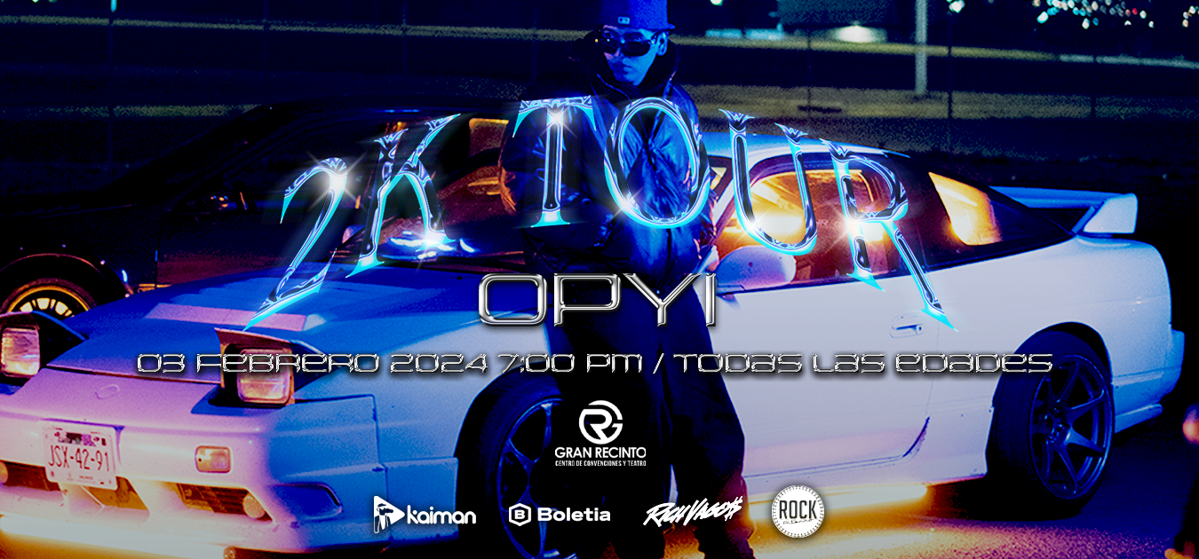 Compra boletos para Opyi 2K TOUR EDO DE MEX - Boletia