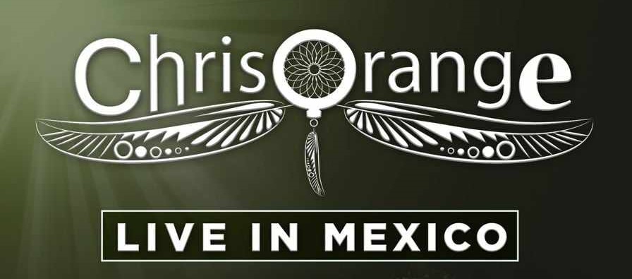 CHRIS ORANGE Live in México | Boletia