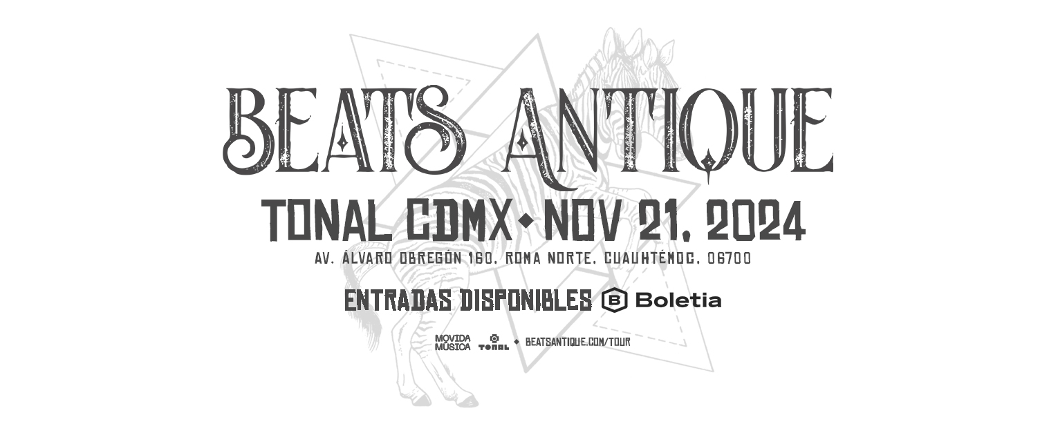 Beats Antique in Mexico @ Tonal | Boletia