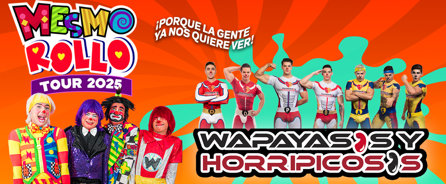 El Mesmo Rollo Tour-Wapayasos y Horripicosos | Boletia