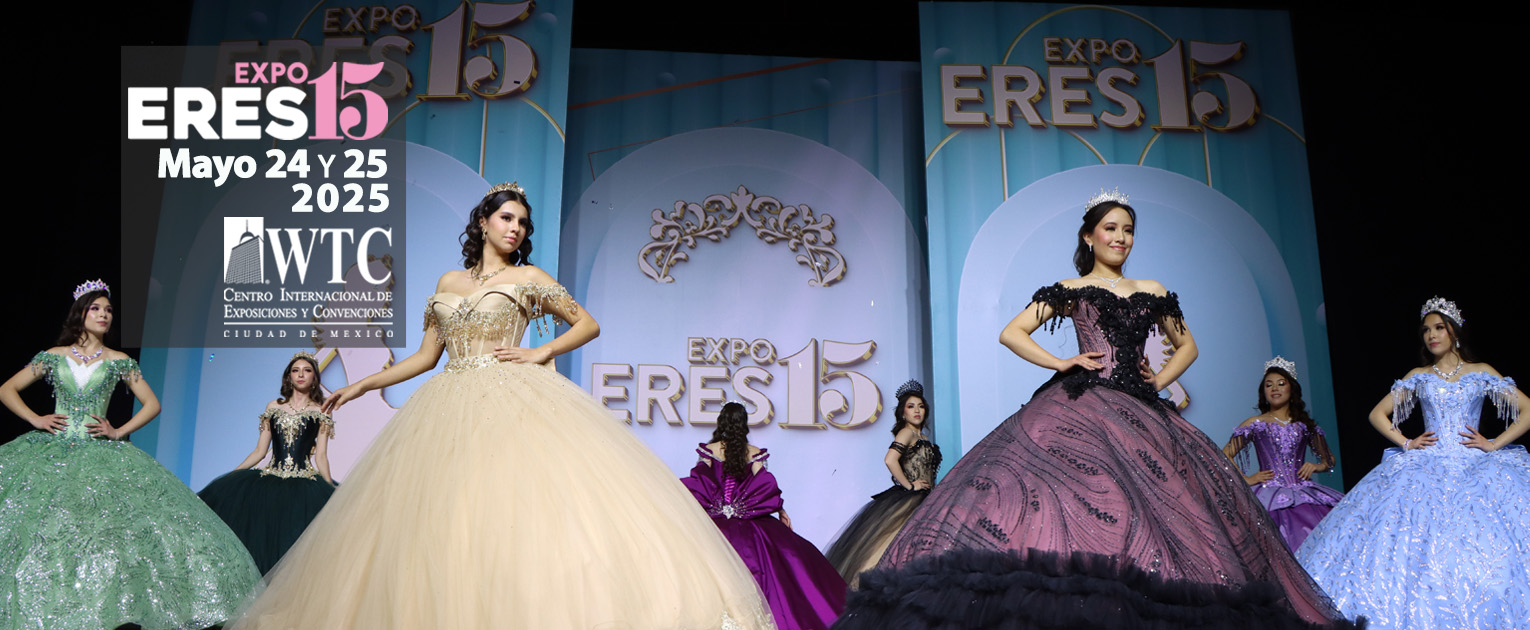 EXPO ERES 15 / WTC Ciudad de México / Mayo 24 y 25, 2025 | Boletia