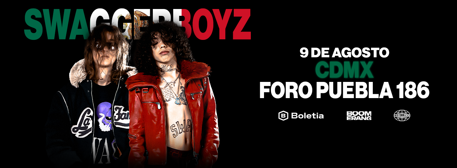 SWAGGERBOYZ EN CIUDAD DE MÉXICO | Boletia