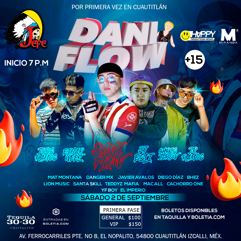 Compra boletos para Dani Flow en El Jefe Cuautitlan - Boletia